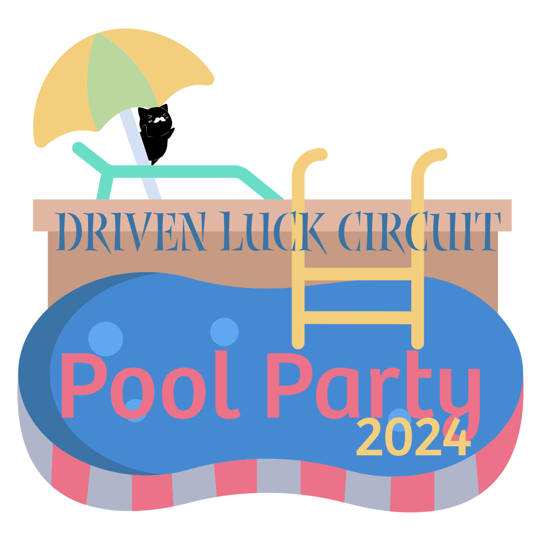 Pool Party '24: BYOP | Driven Luck Circuit